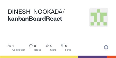 GitHub DINESH NOOKADA KanbanBoardReact