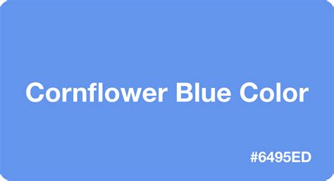 Cornflower Blue 6495ed Color Codes And Palettes