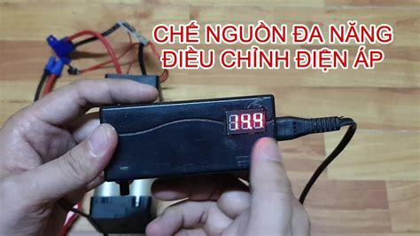 Chế Nguồn đa Năng Có Thể điều Chỉnh điện áp đơn Giản Youtube