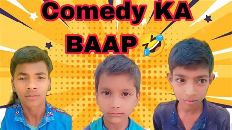 Comedy Ka Baapviral Comedy Funny 😂🤣😝😅 Youtube