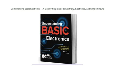 Ppt Pdf Read Online Understanding Basic Electronics A Step By Step Guide To Electricity