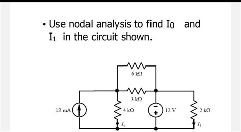 SOLVED: Use nodal analysis to find Io and I1 in the circuit shown. Use nodal analysis to find Io ...