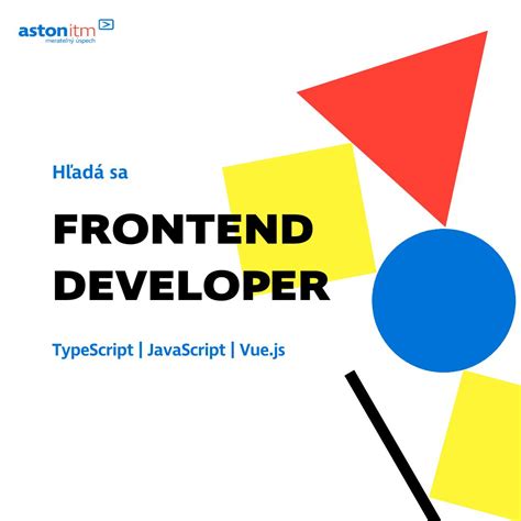 Aston Itm On Linkedin Ahoj Frontend Nadšenec Ak Hľadáš Novú Prácu A Vuejs Je Tvoj Obľúbenec