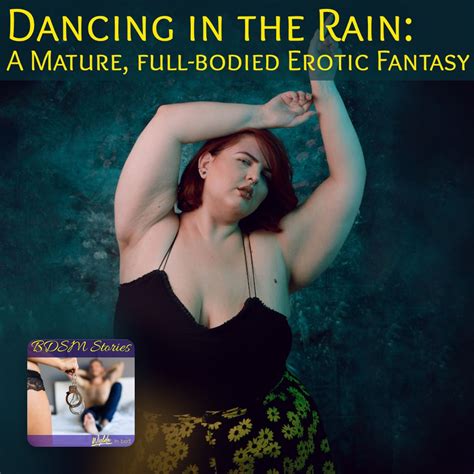 Dancing In The Rain A Maturebdsm Stories Apple Podcasts
