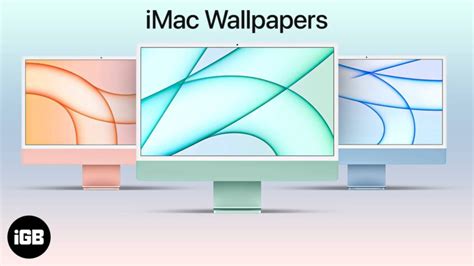 How To Get New M Imac Wallpapers On Any Mac Hd Backgrounds Igeeksblog