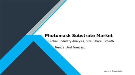 Photomask Substrate Market Report Global Forecast From 2025 To 2033