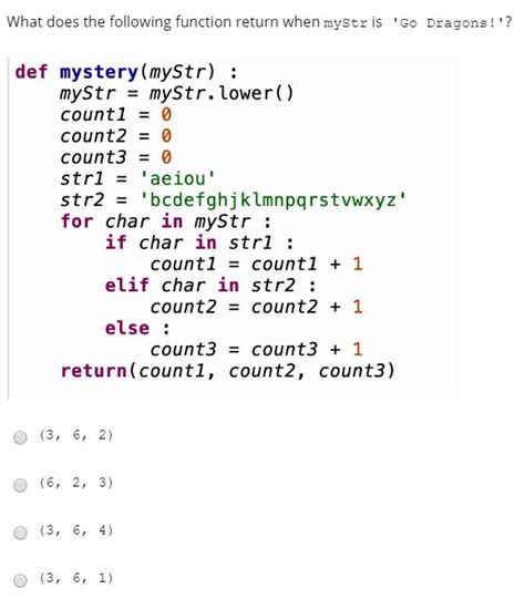 solved what does the following function return when mystr is