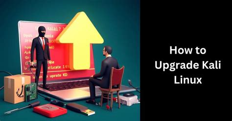 How To Upgrade Kali Linux Develop And Solve