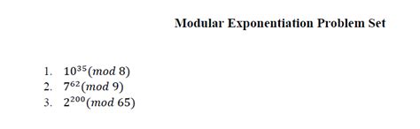 Solved Modular Exponentiation Problem Set Mod Chegg