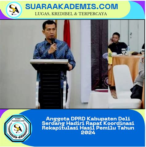 Anggota DPRD Kabupaten Deli Serdang Hadiri Rapat Koordinasi