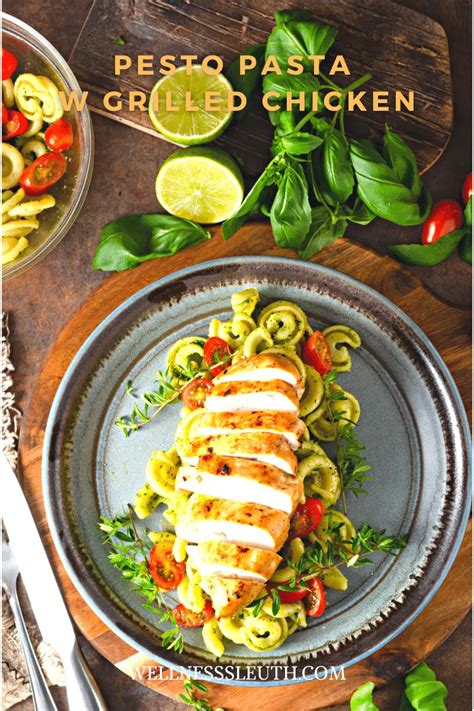 Pesto Pasta W Grilled Chicken Wellnesssleuth