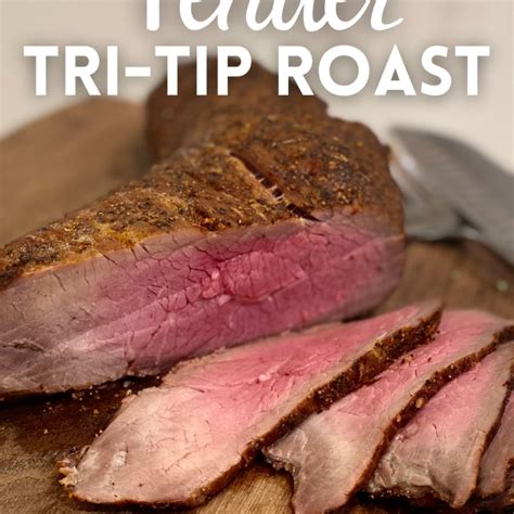 Oven Roasted Tri Tip Roast How To Cook Tri Tip In The Oven Tradition