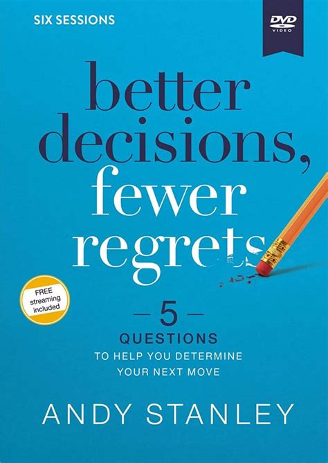 Better Decisions Fewer Regrets 5 Questions To Help You Determine Your