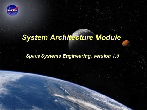 System Architecture Module Space Systems Engineering Version 1