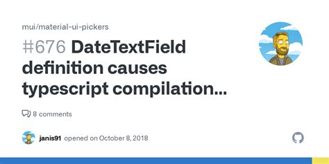 DateTextField Definition Causes Typescript Compilation To Fail Issue Mui Material Ui
