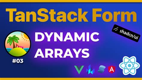 Tanstack Form Arrays And Dynamic Fields Leonardo Montini