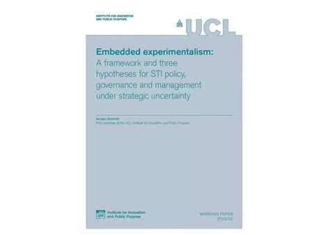 Embedded Experimentalism A Framework And Three Hypotheses For Sti Policy Governance And