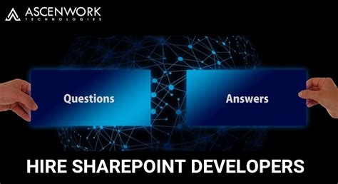 Why Do You Need A Sharepoint Developer For Your Business Ascenwork