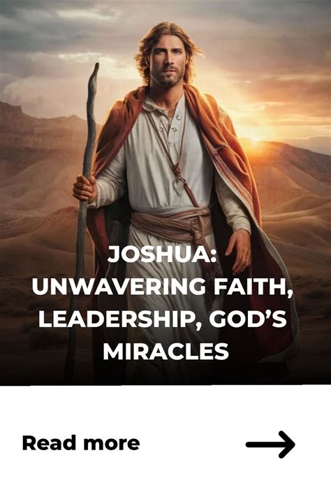 Joshua Unwavering Faith Leadership Gods Miracles
