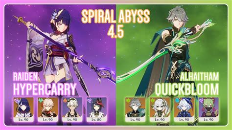 C2 Raiden Hypercarry C0 Alhaitham Quickbloom Spiral Abyss 4 5