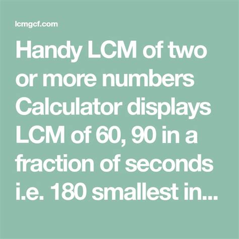Handy LCM Of Two Or More Numbers Calculator Displays LCM Of In A Fraction Of Seconds I E