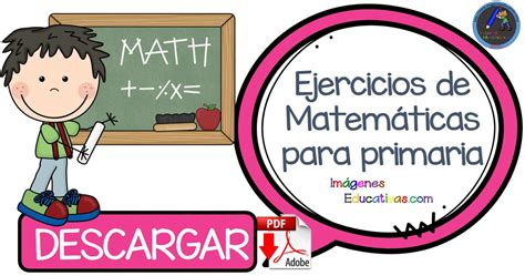 Ejercicios De Matemáticas Para Primaria De 1º A 6º Imagenes Educativas