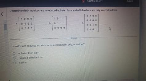 solved determine which matrices are in reduced echelon form