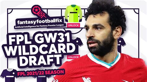 ALGORITHM WILDCARD DRAFT TEAM REVEAL GAMEWEEK 31 Fantasy Premier