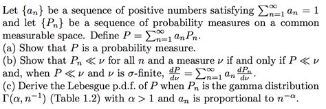 Solved Let An Be A Sequence Of Positive Numbers Satisfying