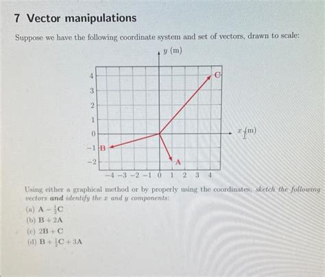 Solved 7 Vector Manipulations Suppose We Have The Following