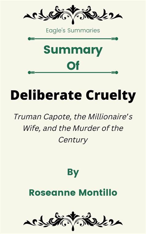 Eagles Summaries Summary Of Deliberate Cruelty Truman Capote The