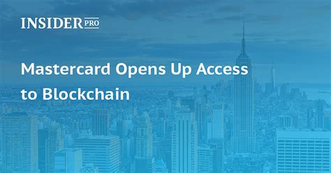 Mastercard Opens Up Access To Blockchain News