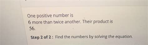 Solved One Positive Number Is 6 More Than Twice Another
