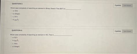 Solved Questions 2 Points Worst Case Complexity Of Searching