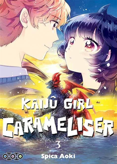 Kaijû Girl Carameliser T3 Kaijû Girl Carameliser Vol 3 By Spica