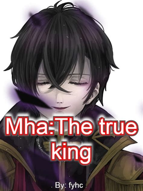 Mha The True King Fanfic Read Free Webnovel