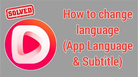 How To Change Dramabox App Languages App Language Subtitle YouTube