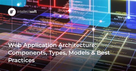Intellectsoft On Linkedin Web Application Architecture The Ultimate
