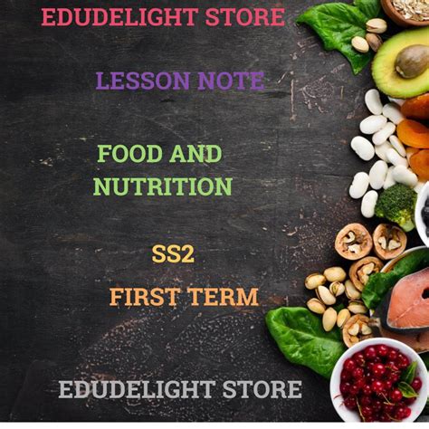 Food And Nutrition Lesson Notes For Ss2 1st Term Edudelight Store
