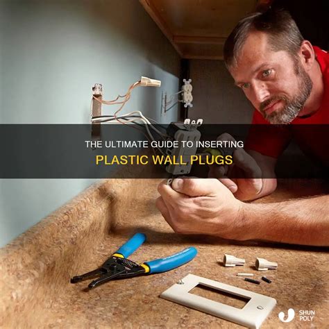 The Ultimate Guide To Inserting Plastic Wall Plugs Shunpoly