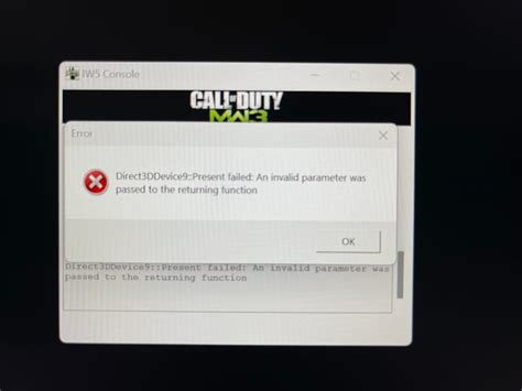 Iw5 Error Message Direct3ddevice9 Present Failed An Invalid