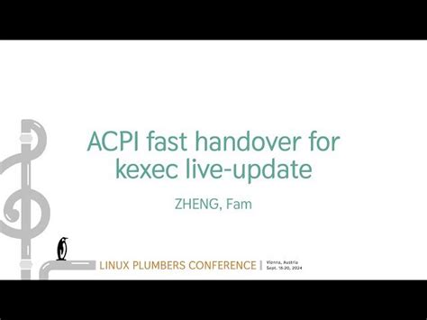 Free Video ACPI Fast Handover For Kexec Live Update From Linux Plumbers Conference Class Central