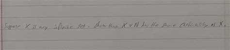 Solved Suppose X ﻿is Any Infinite Set Show That X∪n ﻿has