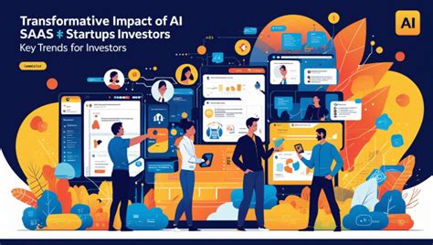 How Ai Is Transforming Saas Startups Trends Investors Should Watch