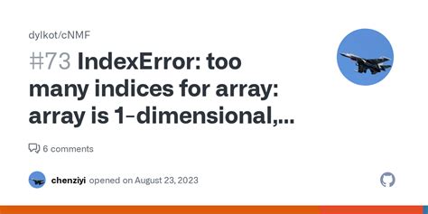 IndexError Too Many Indices For Array Array Is 1 Dimensional But 2