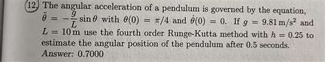 The Angular Acceleration Of A Pendulum Is Governed Chegg