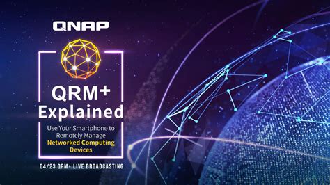 QRM Explained Use Your Smartphone To Remotely Manage Hybrid Cloud Devices QNAP Marketing