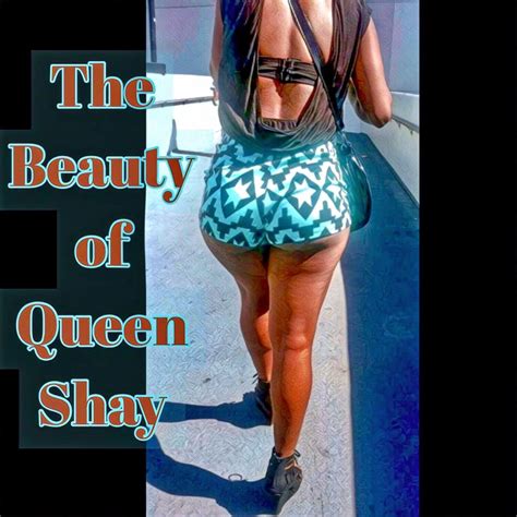 Queen Shay Shesfreaky
