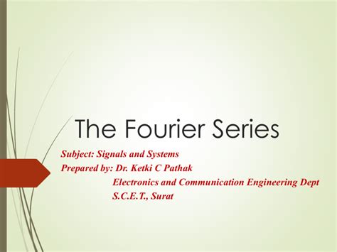 Fourier Series Signals And Systems Presentation