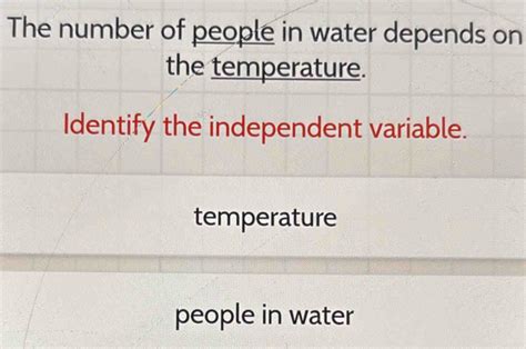 Solved The Number Of People In Water Depends On The Temperature Identify The Independent Solved The Number Of People In Water Depends On The Temperature Identify The Independent